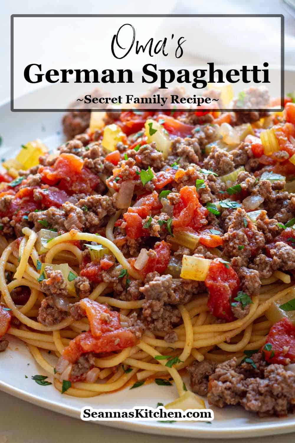Oma's Easy German Spaghetti Recipe - Seanna's Kitchen