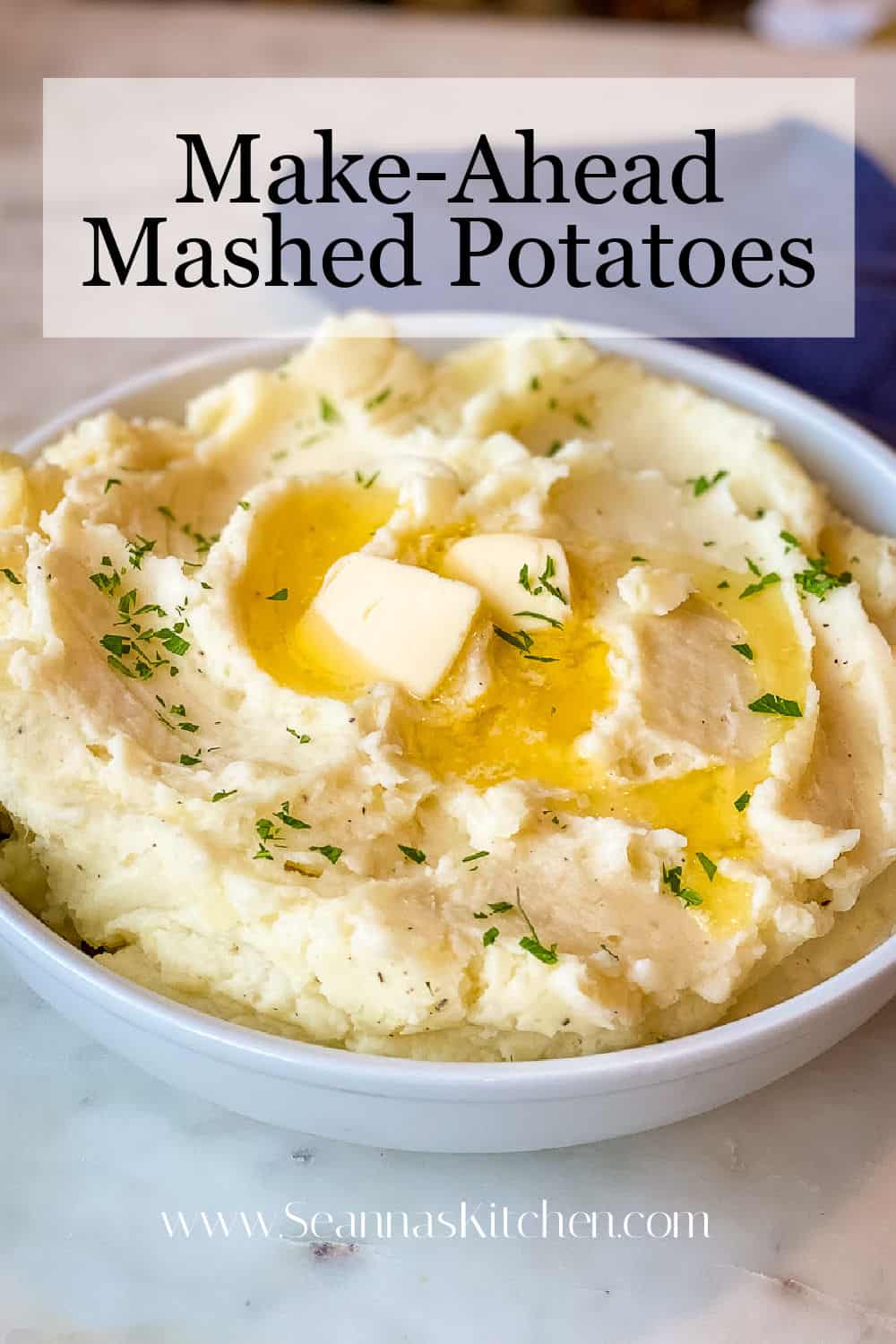 Mashed Potatoes (Make Ahead + Reheat Tips) - Seanna's Kitchen