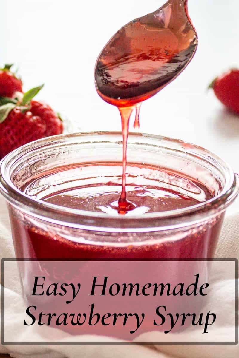 Easy Homemade Strawberry Syrup Recipe - Seanna's Kitchen